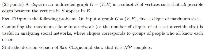 Solved (25 points) A clique in an undirected graph G = (V, | Chegg.com