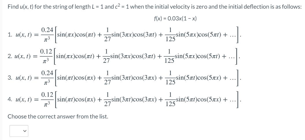 Solved Find u(x, t) for the string of length L = 1 and c2 = | Chegg.com