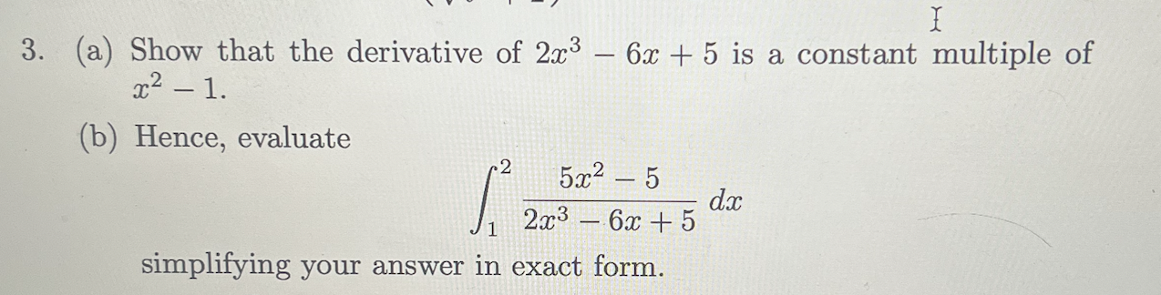 Solved 3. (a) Show that the derivative of 2x3−6x+5 is a | Chegg.com