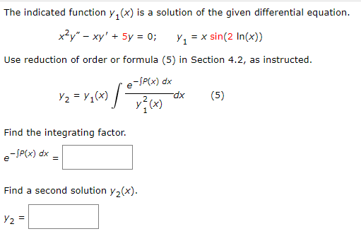 Solved The indicated function y 1() is a solution of the | Chegg.com