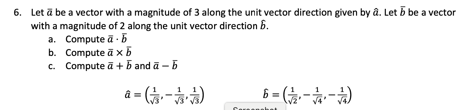 Solved Let ā ﻿be a vector with a magnitude of 3 ﻿along the | Chegg.com
