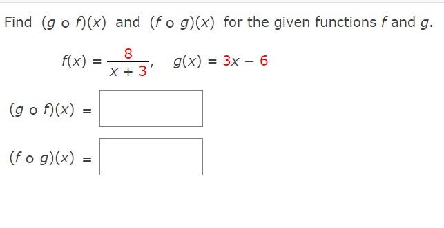 Solved Find (gof)(x) and (fog)(x) for the given functions f | Chegg.com