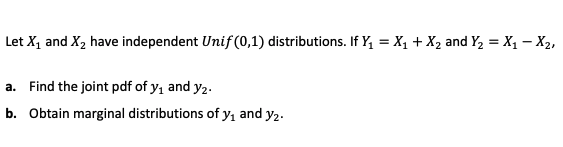 Solved Let X1 and X2 have independent Unif (0,1) | Chegg.com