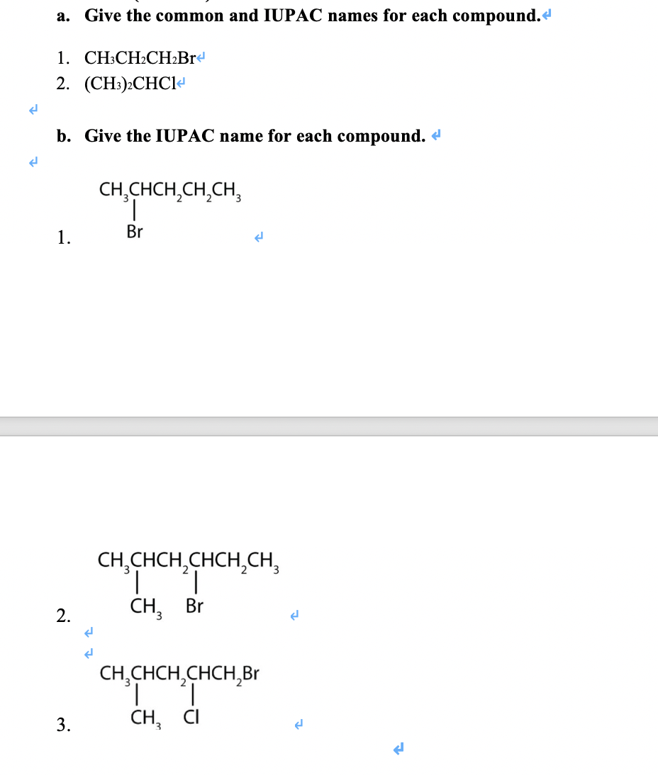 Solved a. Give the common and IUPAC names for each compound. | Chegg.com