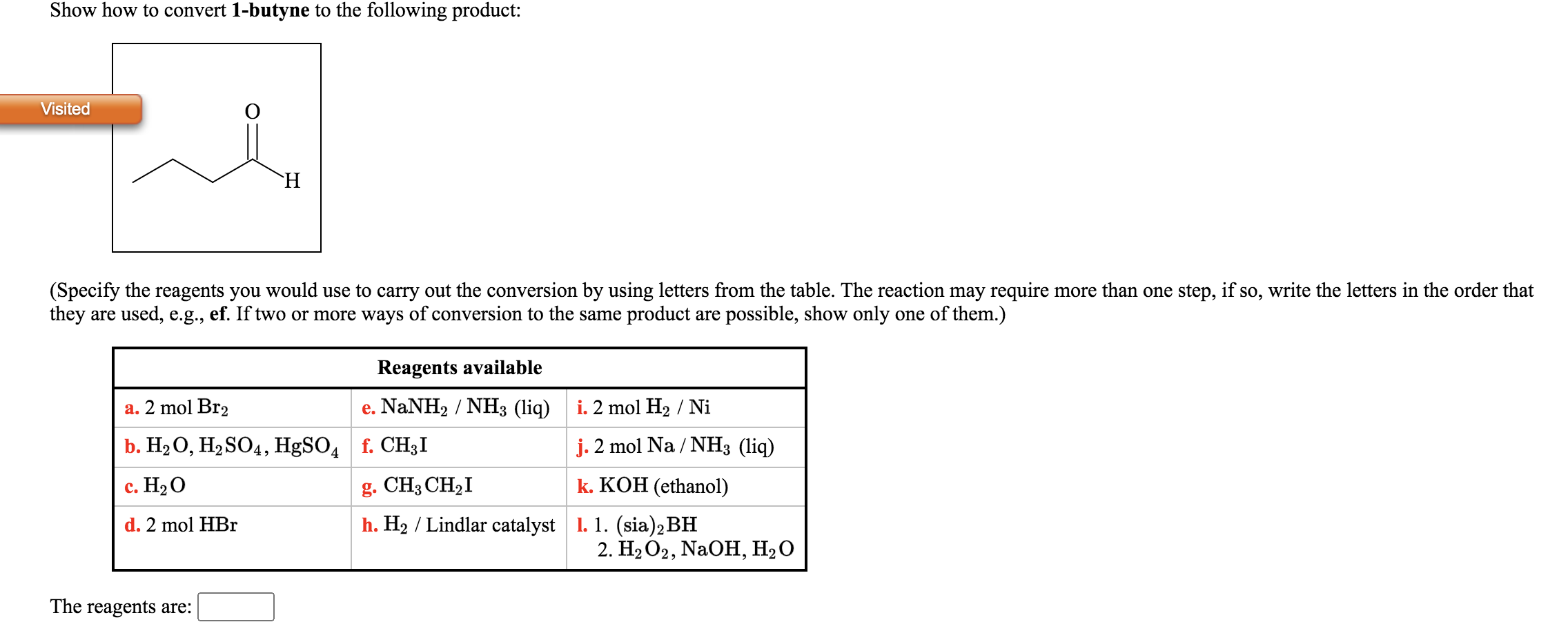 Solved Show how to convert 1-butyne to the following | Chegg.com