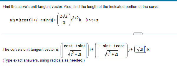 Solved Find the curve's unit tangent vector. Also, find the | Chegg.com
