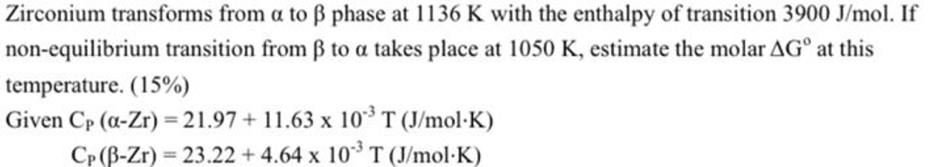 Solved Zirconium transforms from α ﻿to β ﻿phase at 1136K | Chegg.com