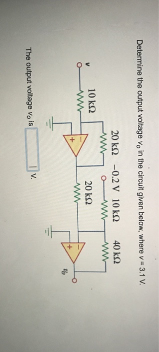 Solved Determine the output voltage Vo in the circuit given | Chegg.com