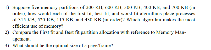 Solved 1) Suppose five memory partitions of 200 KB, 600 KB, | Chegg.com