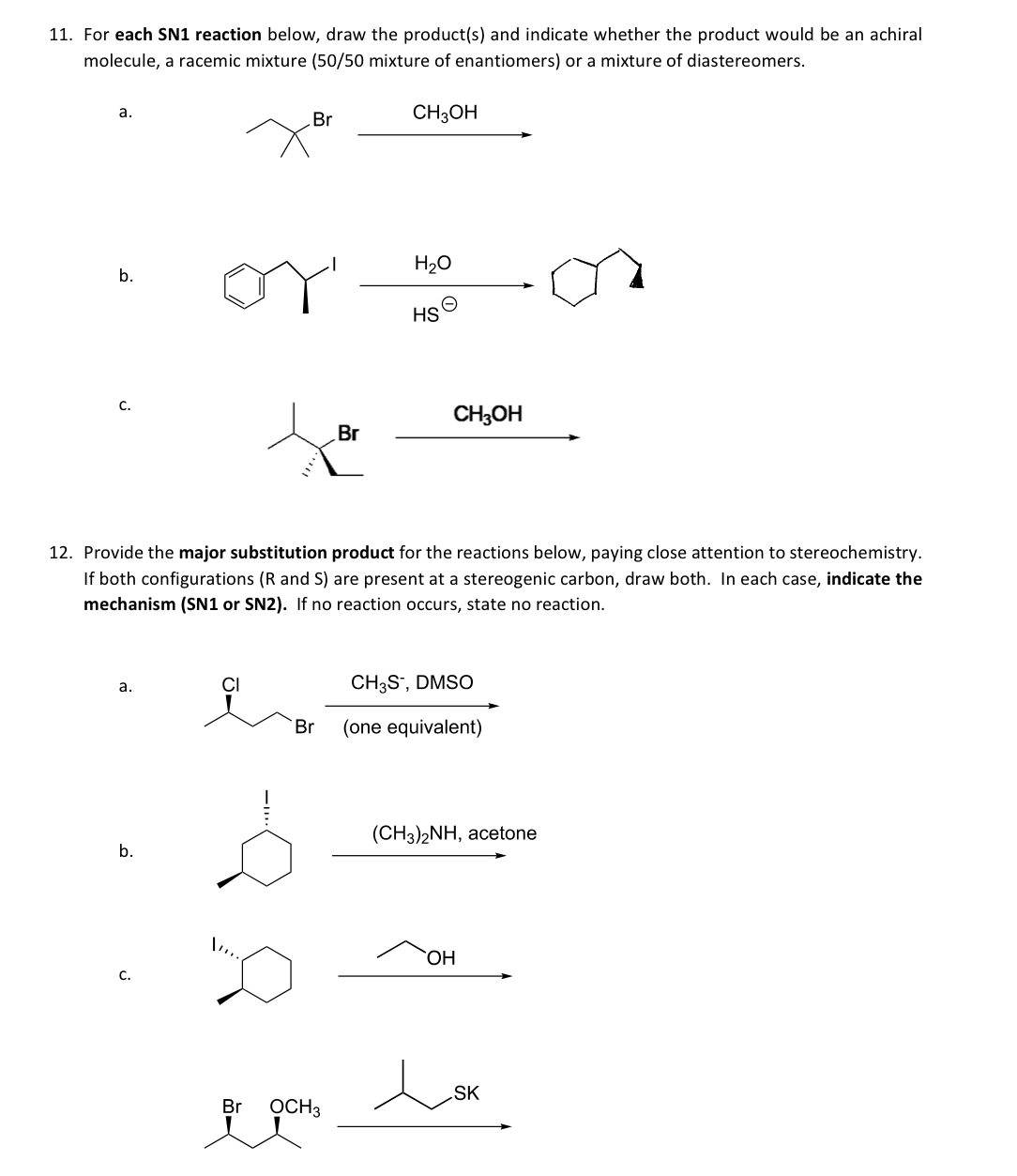 Solved 11. ﻿For each SN1 ﻿reaction below, draw the | Chegg.com