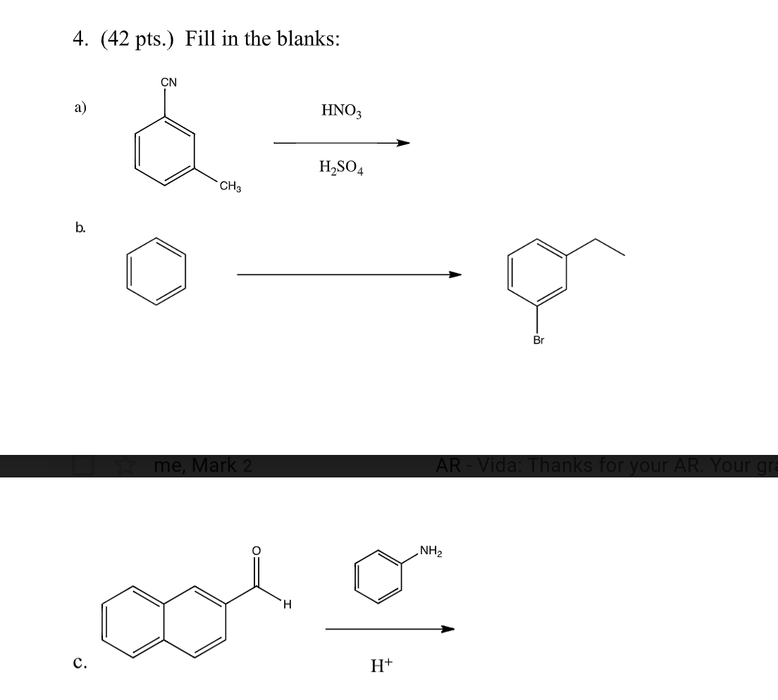 Solved 4. (42 pts.) Fill in the blanks: CN HNO3 H2SO4 CH3 b. | Chegg.com