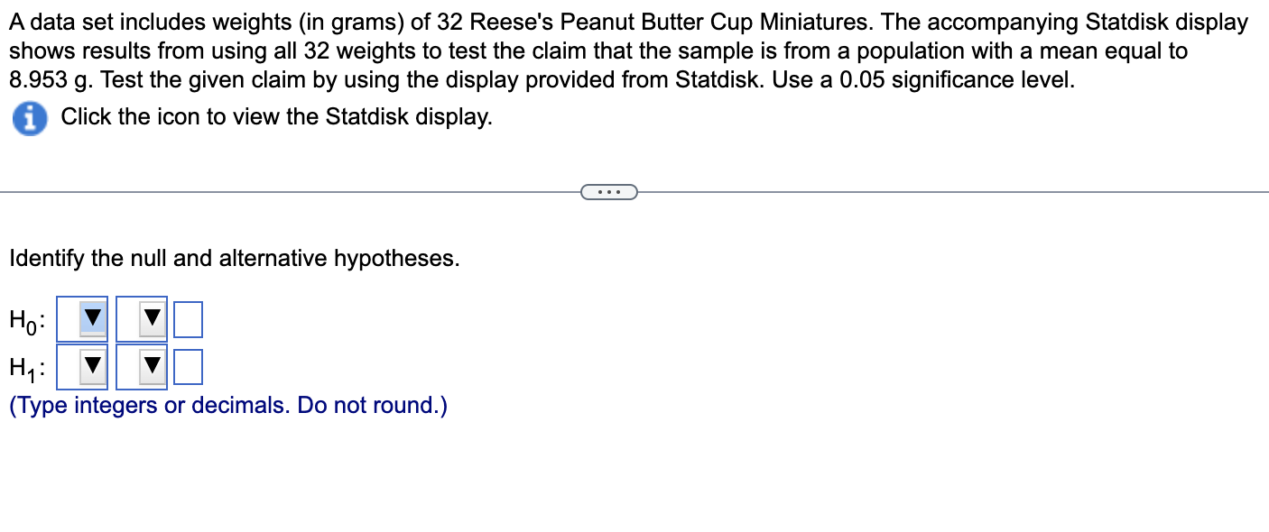 Solved A data set includes weights (in grams) of 32 Reese's | Chegg.com