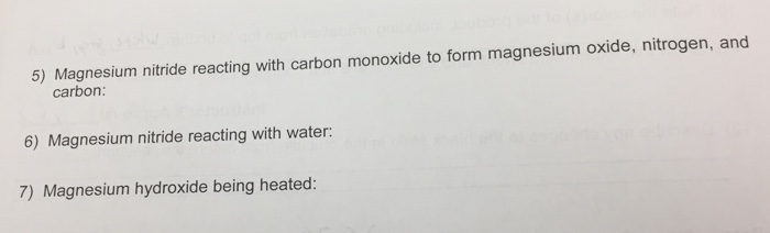 Solved 5) Magnesium nitride reacting with carbon monoxide to | Chegg.com