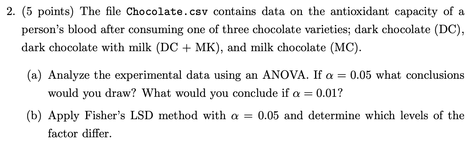 2. (5 points) The file Chocolate.csv contains data on | Chegg.com