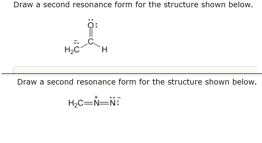 Solved Draw a second resonance form for the structure shown | Chegg.com