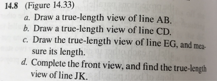 Solved 14.8 (Figure 14.33) a. Draw a true-length view of | Chegg.com