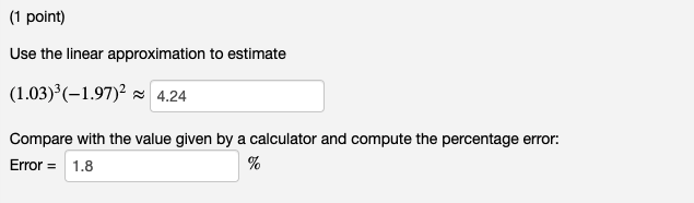 Solved (1 point) Use the linear approximation to estimate | Chegg.com