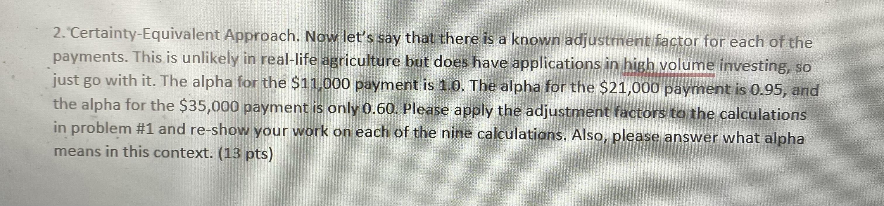 Solved 2. 'Certainty-Equivalent Approach. Now let's say that | Chegg.com