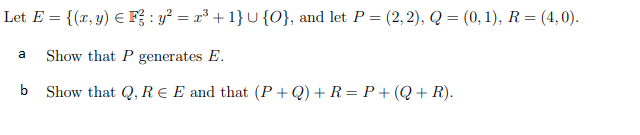 Solved Let E={(x,y)∈F52:y2=x3+1}∪{O}, and let | Chegg.com