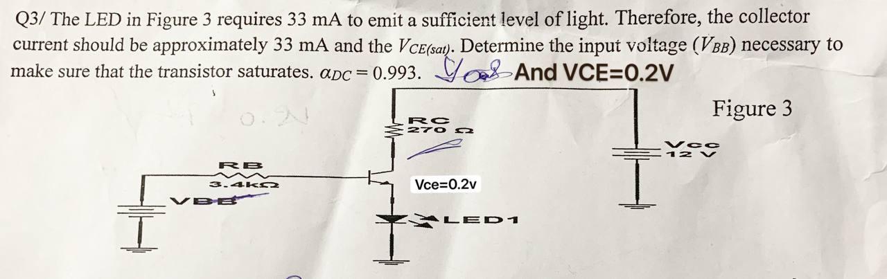 Solved Q3/ The LED in Figure 3 requires 33 mA to emit a | Chegg.com