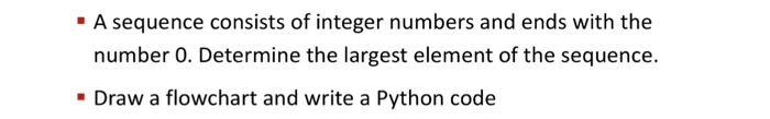 Solved A Sequence Consists Of Integer Numbers And Ends With 