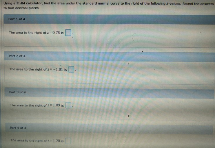 Solved Using a T1-84 calculator, find the area under the | Chegg.com