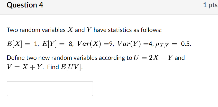 Solved Two random variables X and Y have statistics as | Chegg.com
