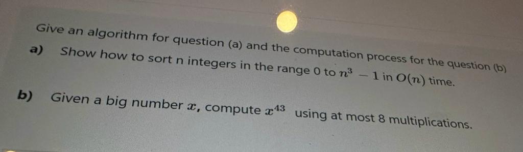 Solved Give an algorithm for question (a) ﻿and the | Chegg.com