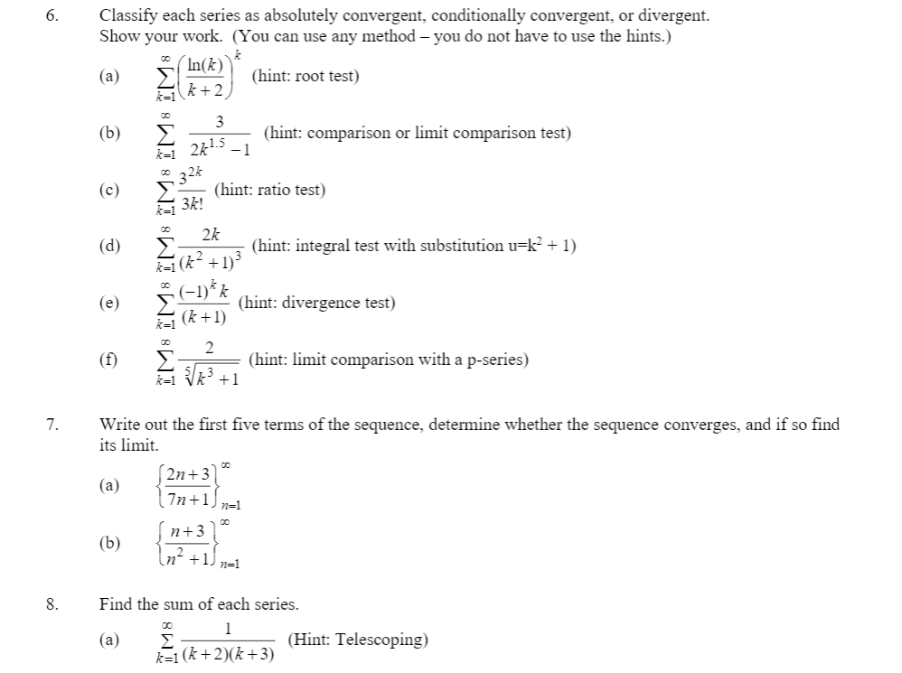 Solved 6. Classify each series as absolutely convergent, | Chegg.com