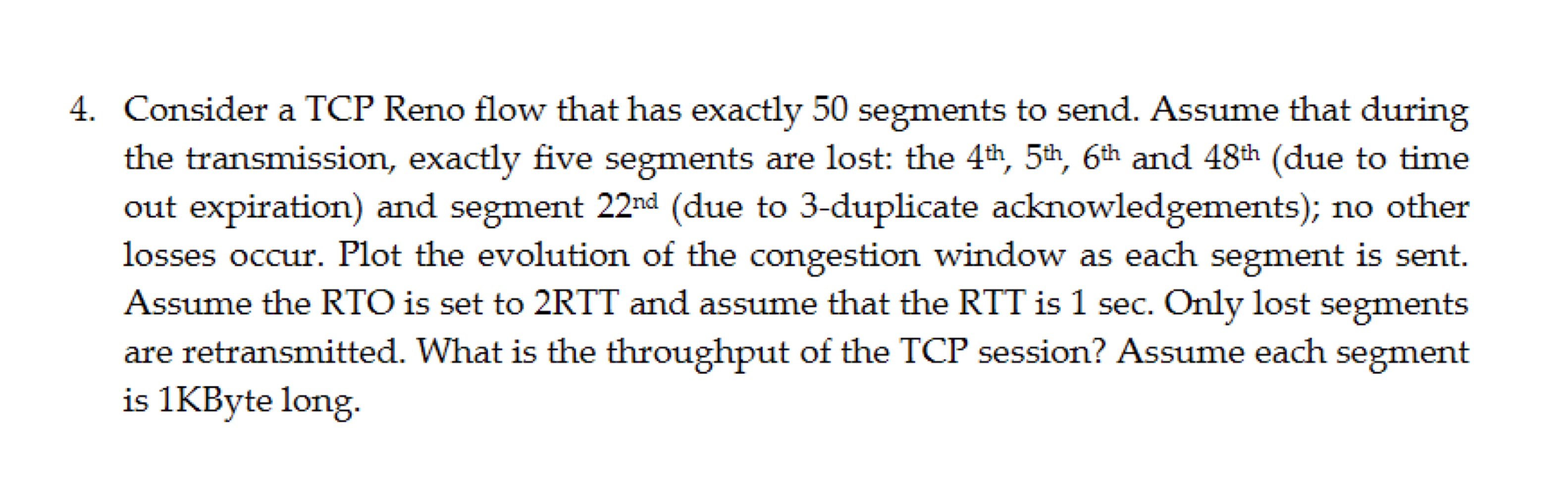 Solved Consider a TCP Reno flow that has exactly 50 | Chegg.com