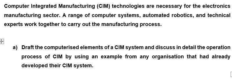 Solved Computer Integrated Manufacturing (CIM) technologies | Chegg.com