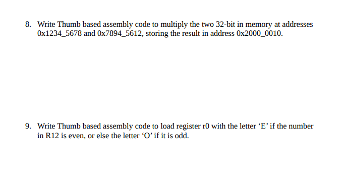 8 Write Thumb Based Assembly Code To Multiply The 