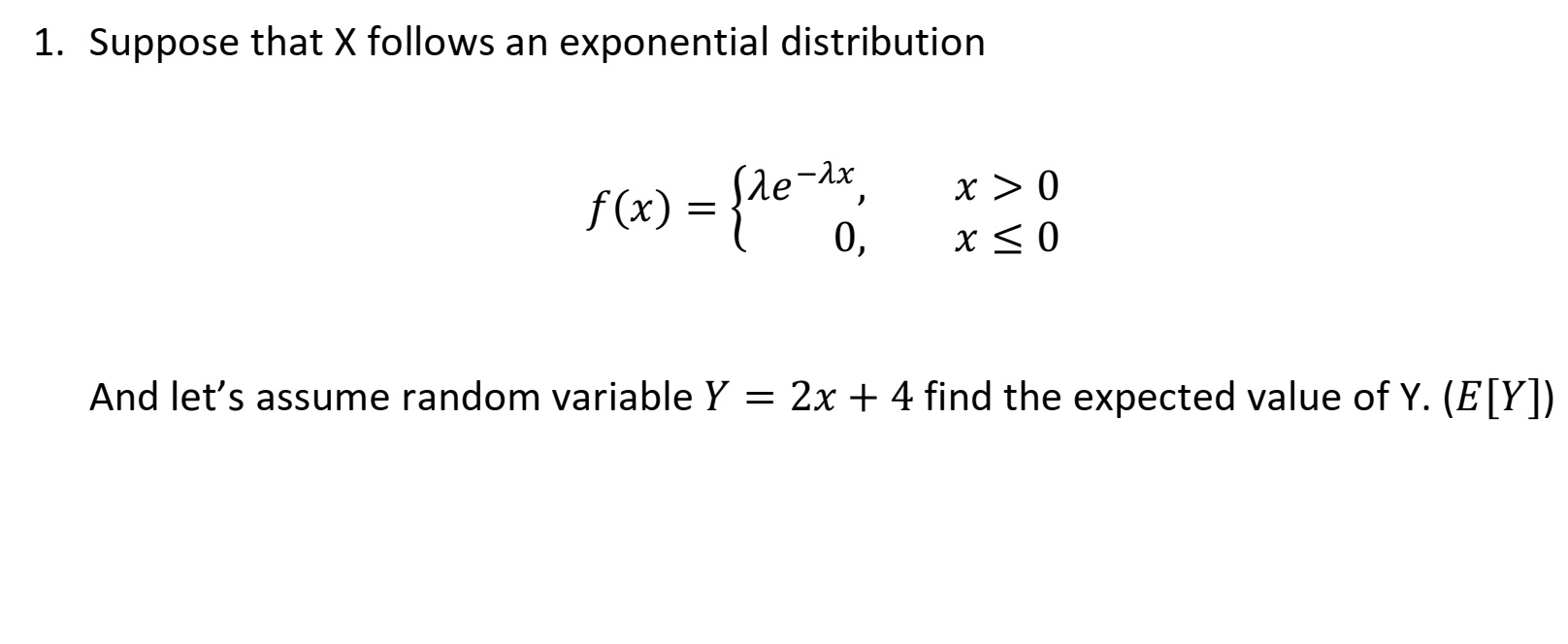 Solved 1. Suppose that X follows an exponential distribution | Chegg.com
