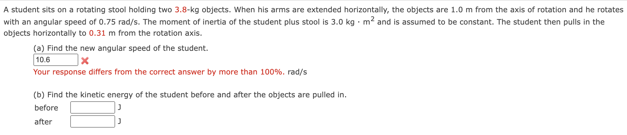 Solved A student sits on a rotating stool holding two 3.8-kg | Chegg.com