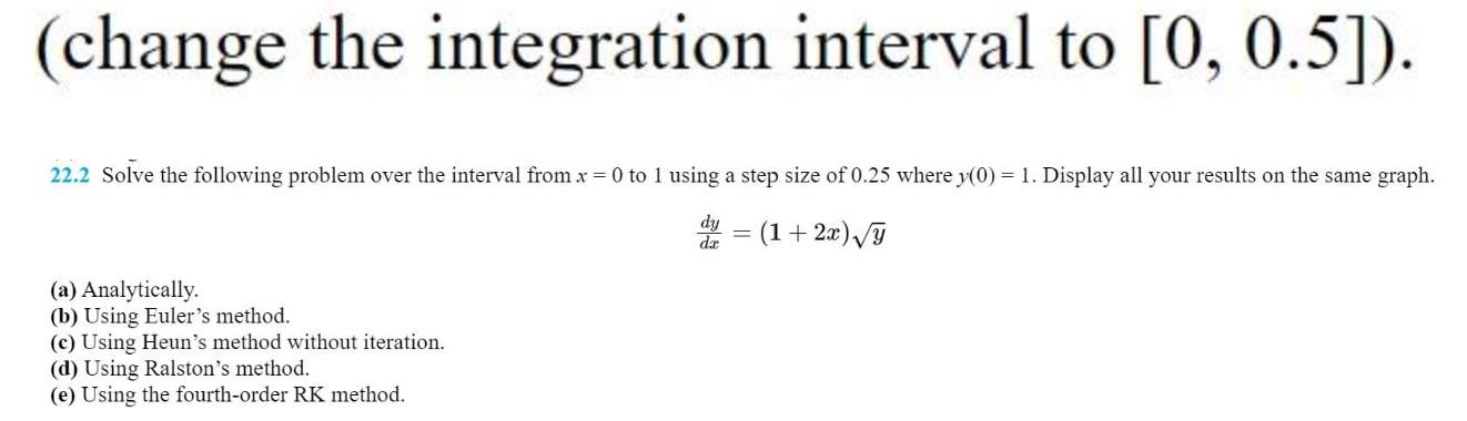 Solved (change the integration interval to [0, 0.5]). 22.2 | Chegg.com