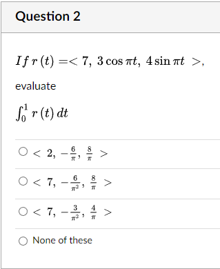 Solved Ifr(t)= , evaluate ∫01r(t)dt | Chegg.com