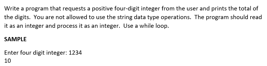 Solved Write A Program That Requests A Positive Four Digit 