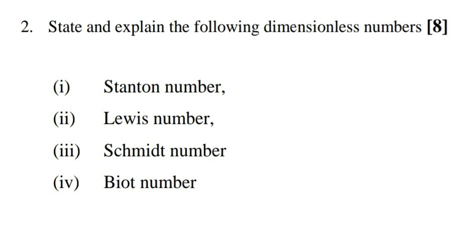Solved 2. State and explain the following dimensionless | Chegg.com