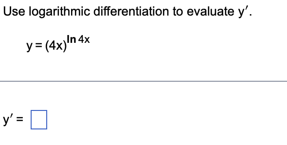 Solved Use logarithmic differentiation to evaluate y′. | Chegg.com