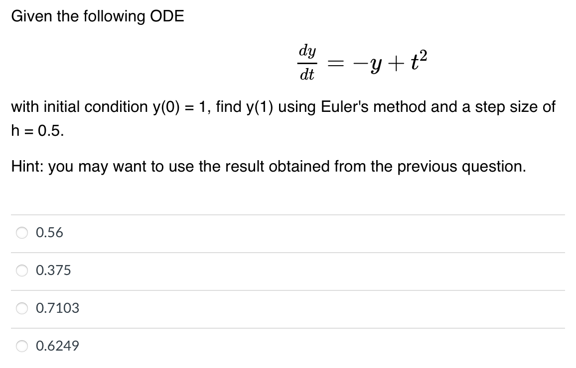 Solved Given the following ODE with initial condition y(0) = | Chegg.com