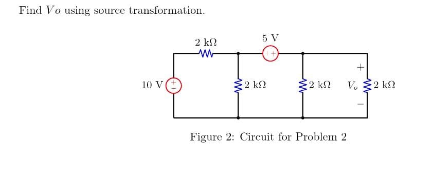 Solved Find Vo ﻿using Source Transformation Figure 2