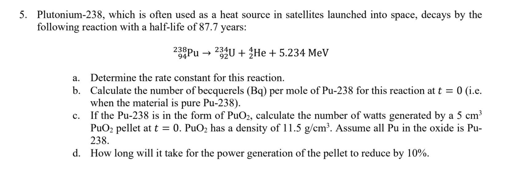 Solved 5. Plutonium-238, which is often used as a heat | Chegg.com