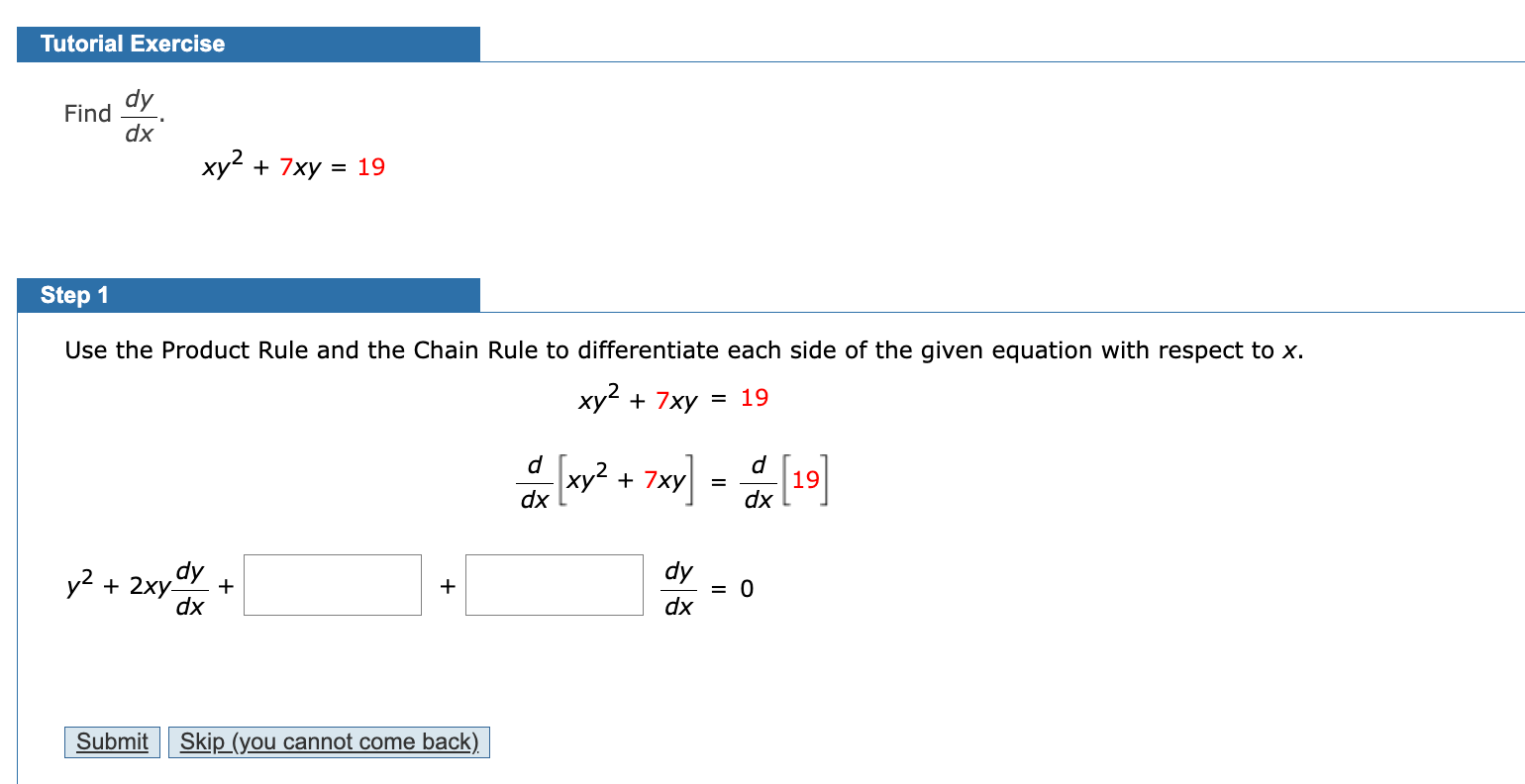 Solved Find dxdy. xy2+7xy=19 Use the Product Rule and the | Chegg.com