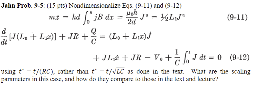 Solved Jahn Prob. 9-5: (15 pts) Nondimensionalize Eqs. | Chegg.com Solved Jahn Prob. 9-5: (15 pts) Nondimensionalize Eqs. | Chegg.com