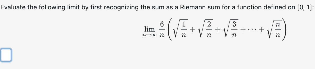 Solved Evaluate the following limit by first recognizing the | Chegg.com