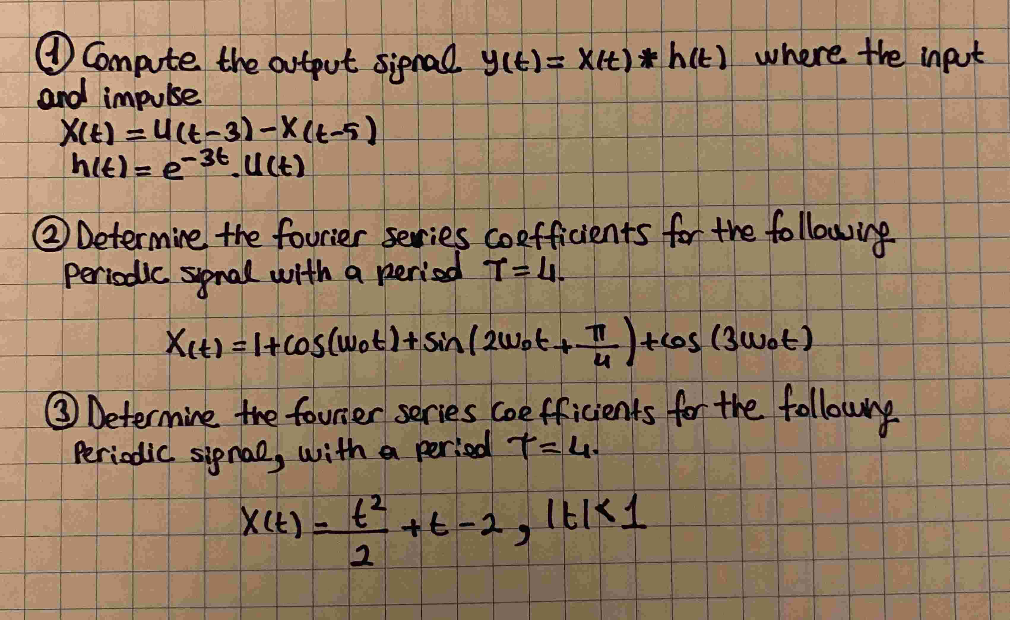 Solved (1) ﻿Compute the output signal y(t)=x(t)*h(t) ﻿where | Chegg.com