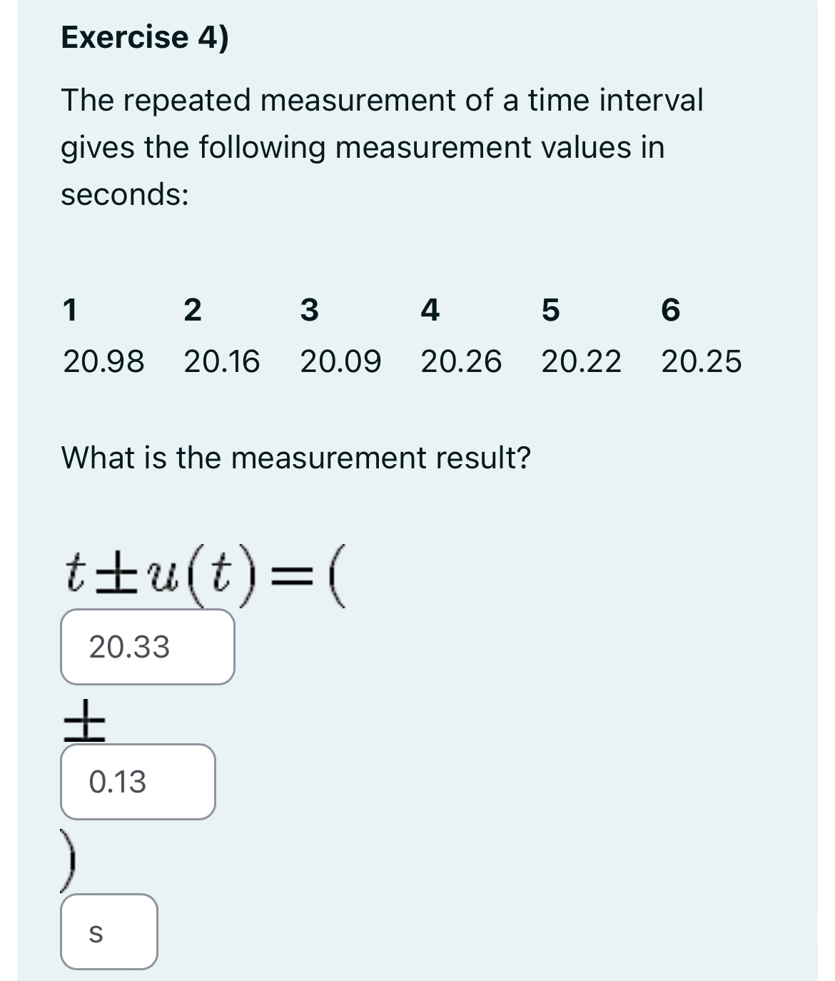 Solved Exercise 4) The repeated measurement of a time | Chegg.com