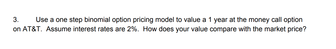 Solved 3. Use a one step binomial option pricing model to | Chegg.com