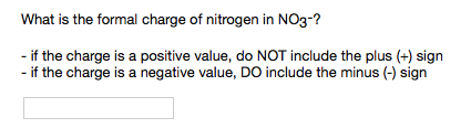 Solved What is the formal charge of nitrogen in NO3-? - if | Chegg.com