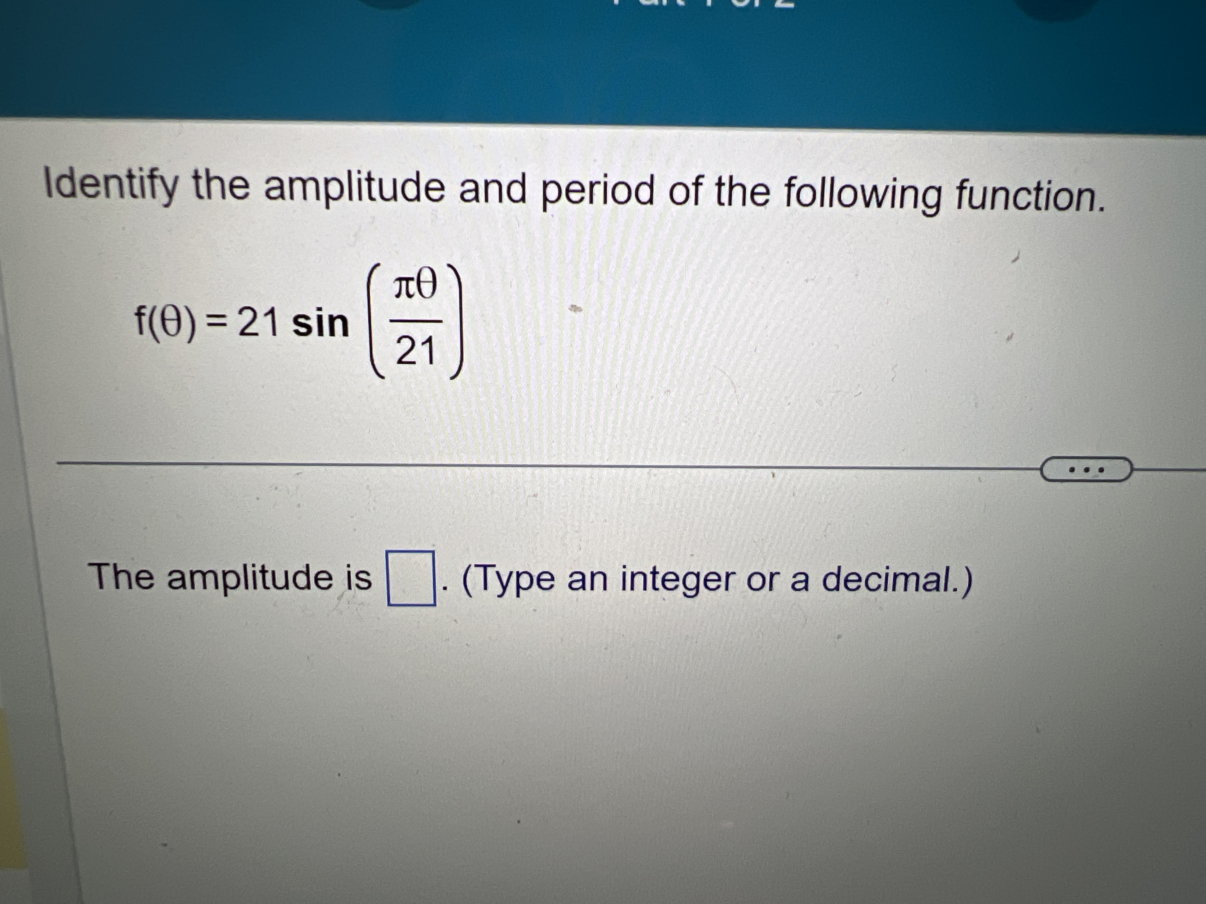 Solved Identify the amplitude and period of the following | Chegg.com